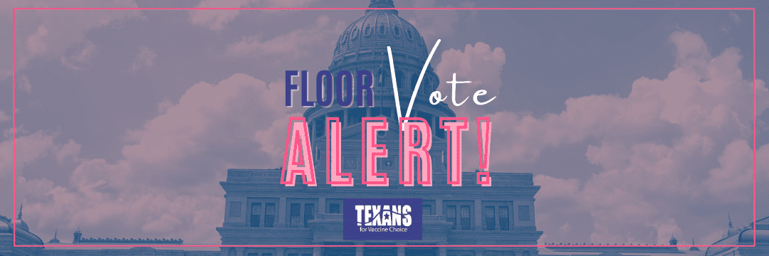 Action Alerts - Texans for Vaccine Choice